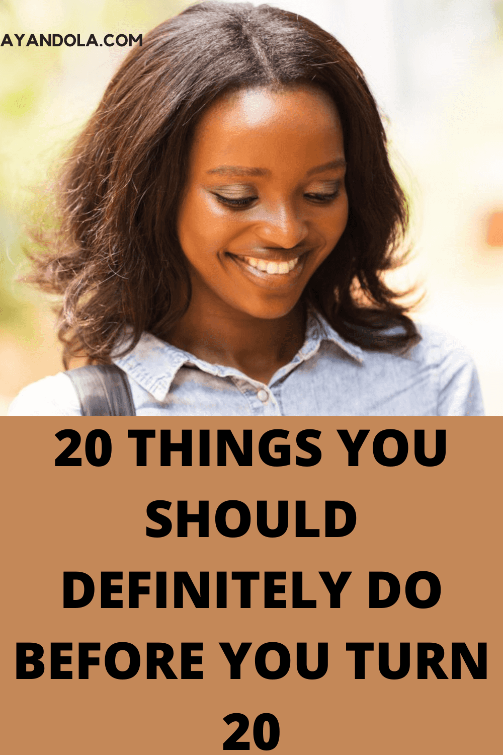 20 Things To Do Before You Turn 20 Ayandola s Pen 20-things-to-do-before-you-turn-20-ayandola-s-pen